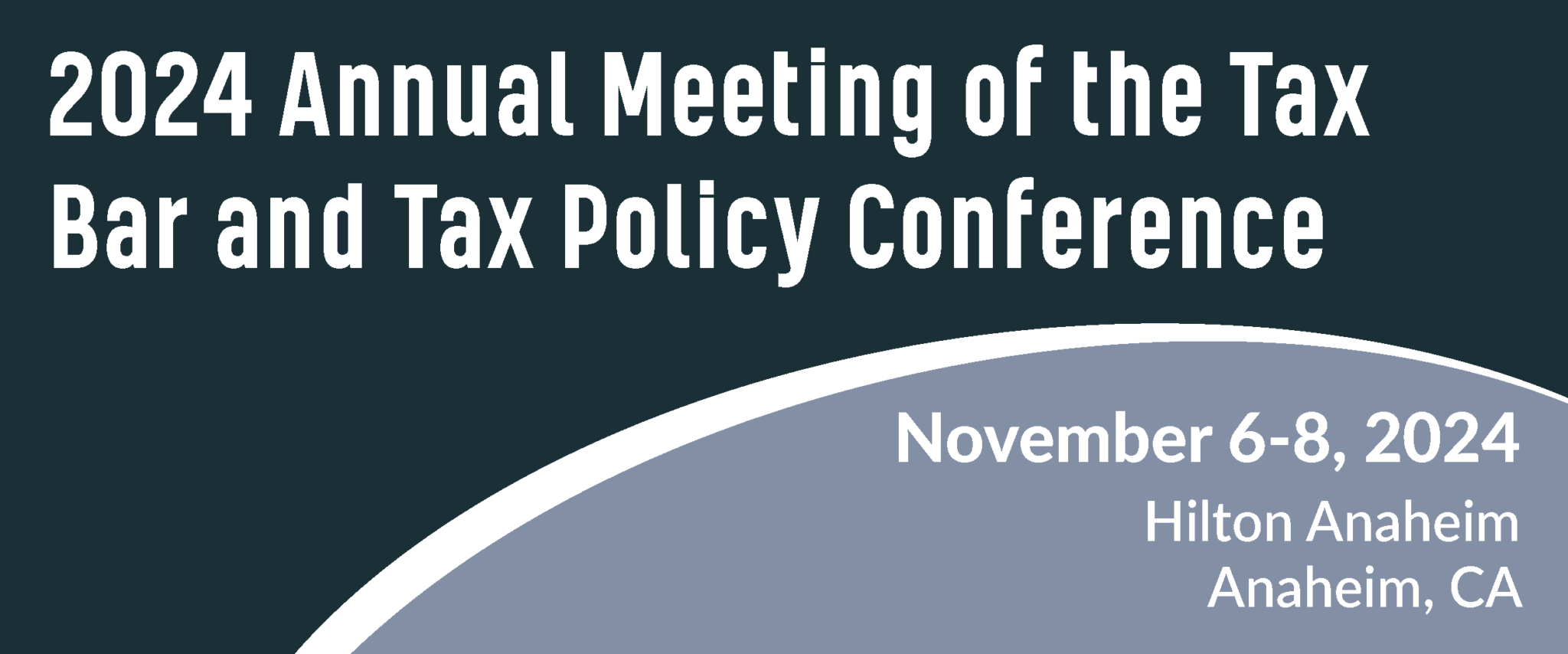 Annual Meeting of the Tax Bar and Tax Policy Conference - California ...